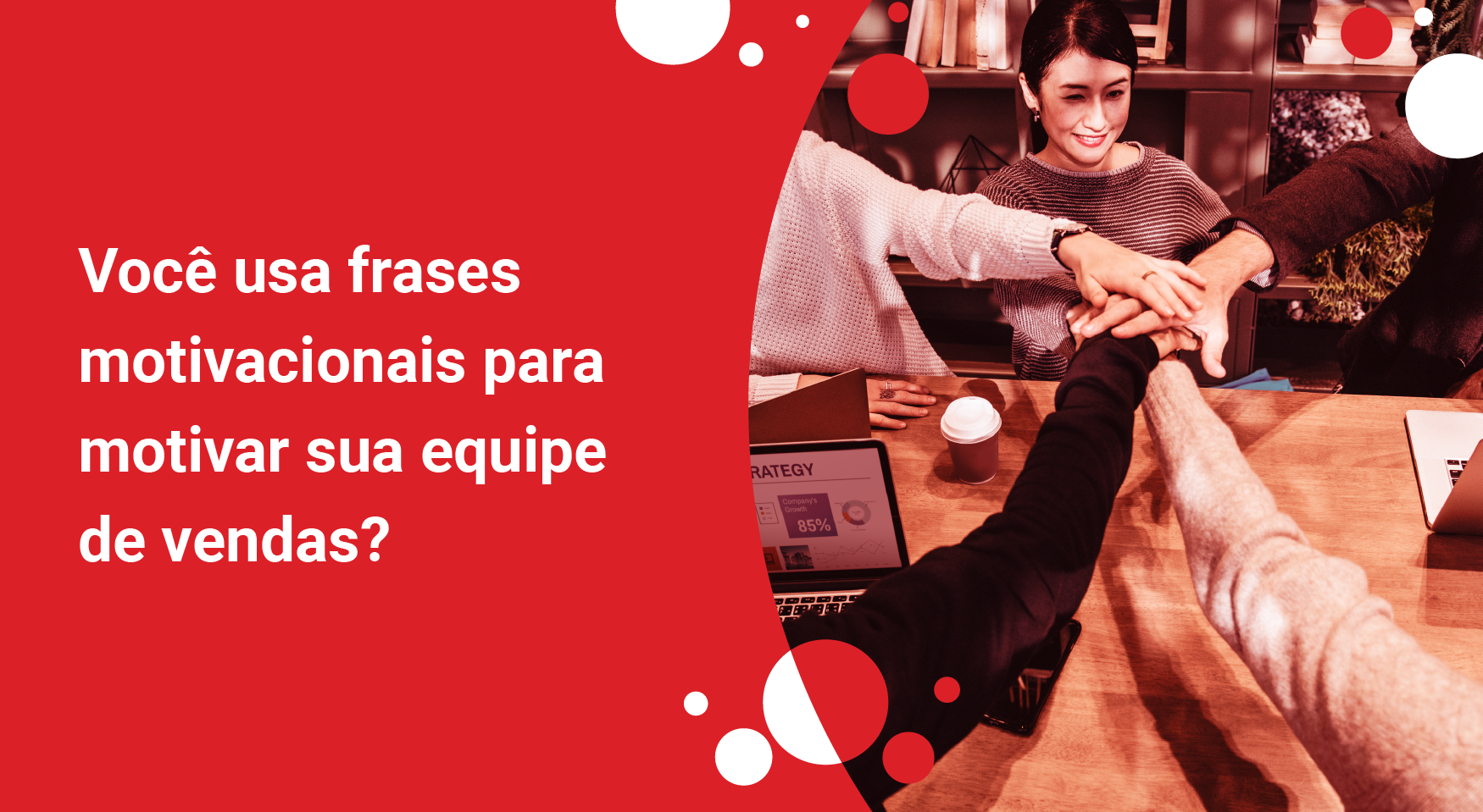 10 frases para tornar o time de vendas vencedor